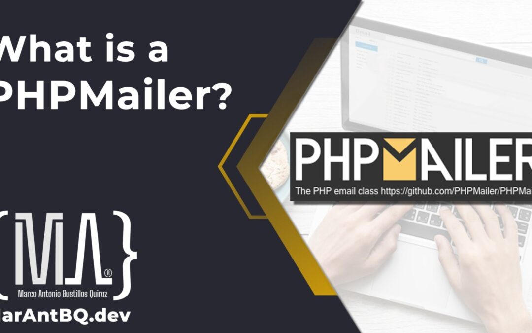 What is PHPMailer? | Marco Antonio Bustillos Quiroz