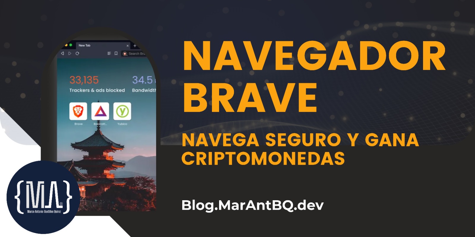 Navegador Brave: Navega Seguro y Gana Criptomonedas | Marco Antonio Bustillos Quiroz