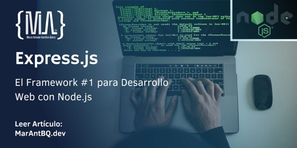 Express.js: El Framework #1 para Desarrollo Web con Node.js | Marco ...