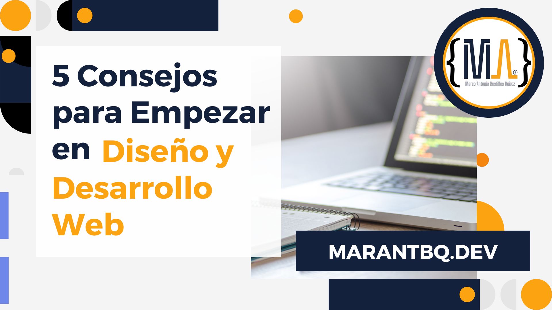 Diseño y Desarrollo Web: 5 Consideraciones para Iniciar